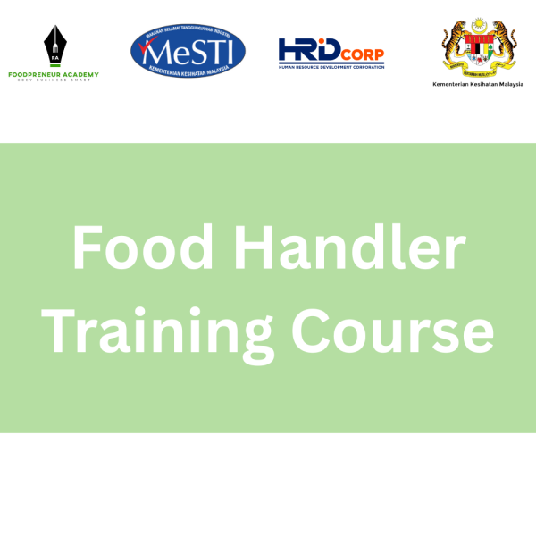 Food Handler Training - Fizikal » Foodpreneur Academy